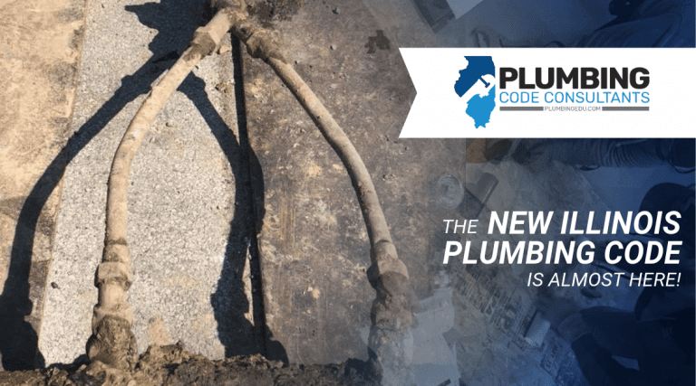 The New Illinois Plumbing Code is Almost Here! - Plumbing Code Consultants